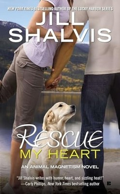 Rescue My Heart: 3 (Animal Magnetism ..., Shalvis, Jill 9780425255810| eBay