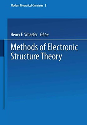 Methods of Electronic Structure Theory, Henry F. Schaefer | eBay