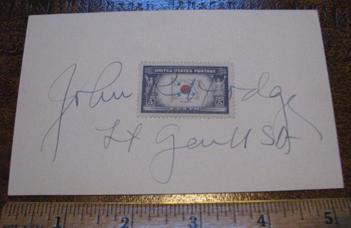 GENERAL JOHN R. HODGE WW II COMMANDER PACIFIC SIGNED AUTOGRAPH CARD 2X ...