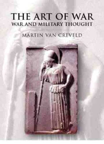 The Art of War: War and Military Thought - Hardcover - VERY GOOD ...