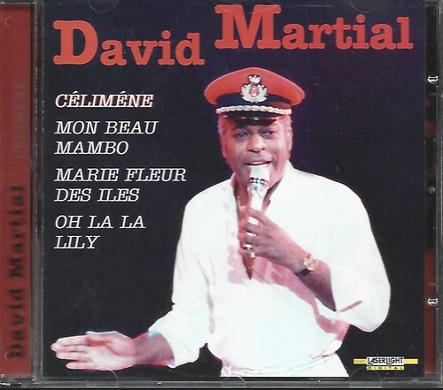 David Martial CD 15 titres Célimène-Mon Beau Mambo-Marie Fleur des Iles ...