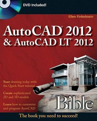 AutoCAD 2012 and AutoCAD LT 2012 Bible - Paperback By Finkelstein ...