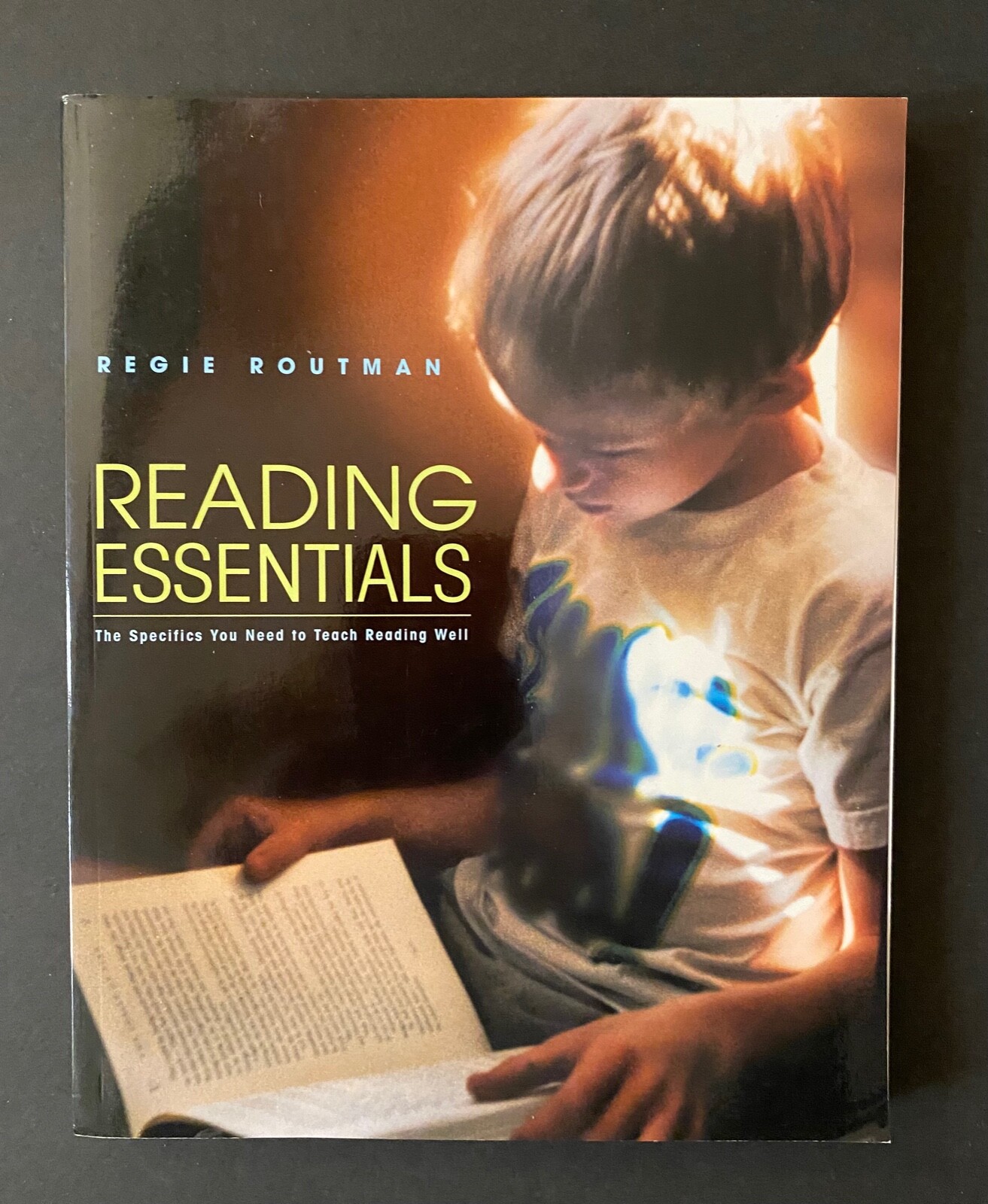 Reading Essentials : The Specifics You Need to Teach Reading Well by ...