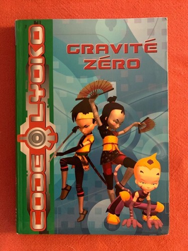 Code Lyoko, Tome 2 : Gravité Zéro - Livre Jeunesse | eBay