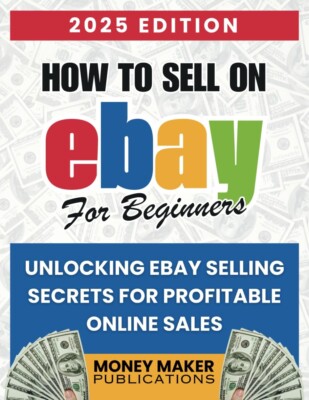 How to Sell on Ebay for Beginners: Unlocking Ebay Selling Secrets for ...