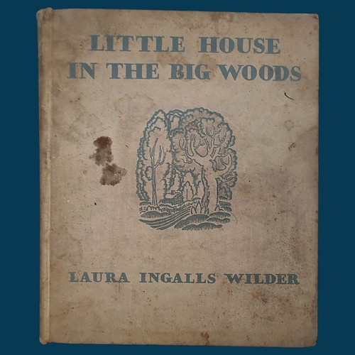 Little House in the Big Woods - Laura Ingalls Wilder - Sewell 1932 HB ...