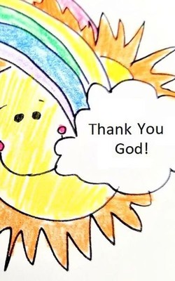 Thank You, God! Smiling Sun And Rainbow With Clouds: A Prayer Book For ...