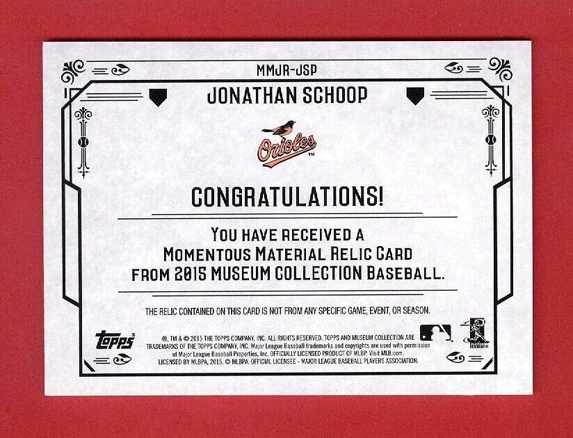 2015 MUSEUM COLLECTION Jonathan Schoop SP JUMBO JERSEY CARD #MMDJR-JSP ...