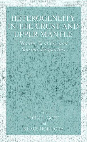 Heterogeneity in the Crust and Upper Mantle : Nature, Scaling, and ...