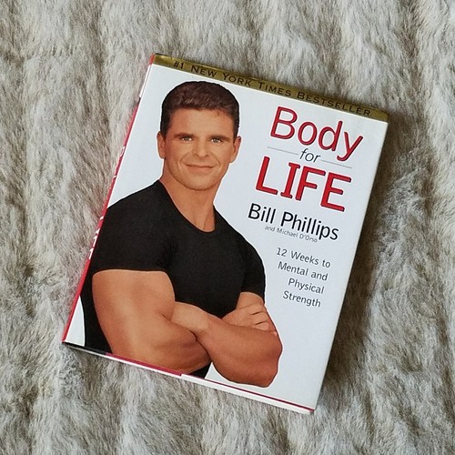 Body for Life 12 Weeks to Mental and Physical Strength Bill Phillips ...