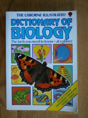 The Usborne Illustrated Dictionary of Biology (Practical Guides ...