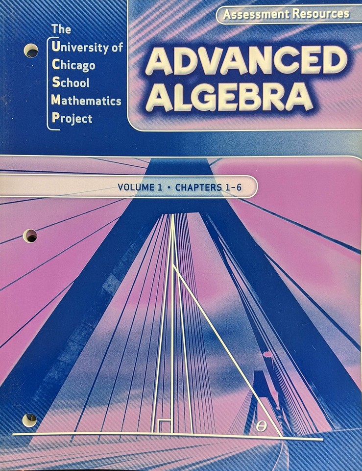 UCSMP Advanced Algebra: Assessment Resources Volume 1, c. 2009 ...