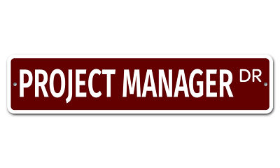 7142 SS Project Manager 4" x 18" Novelty Street Sign Aluminum | eBay