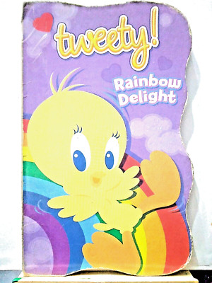 Tweety!: Rainbow Delight (Children's Board Book, 2008) Looney Tunes ...