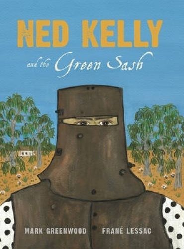 Ned Kelly and the Green Sash by Mark Greenwood (Paperback, 2014) for ...