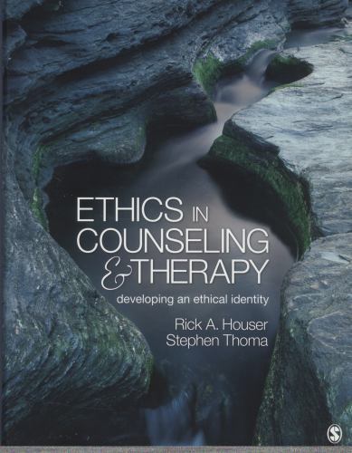 Ethics in Counseling and Therapy : Developing an Ethical Identity by ...