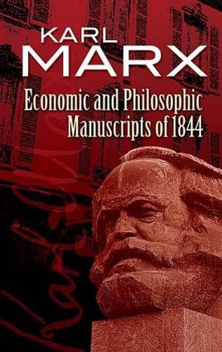 Economic and Philosophic Manuscripts Of 1844 by Karl Marx (2007 ...