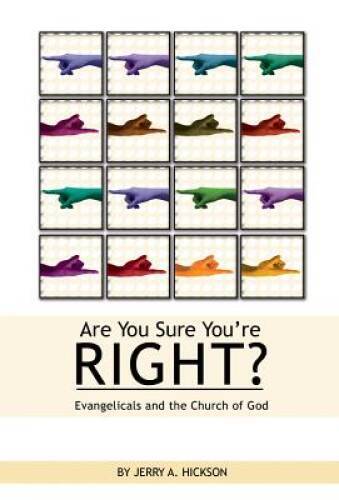Are You Sure Youre Right - Paperback By Hickson, Jerry A - GOOD ...