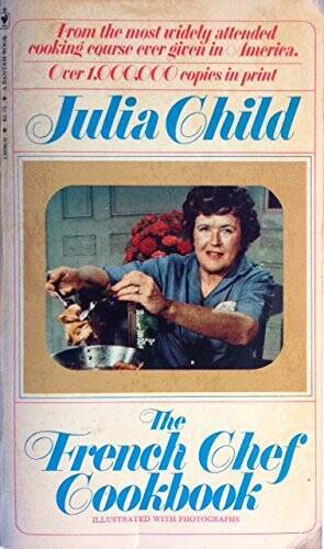 French Chef Cookbook, The - Mass Market Paperback By Child, Julia ...