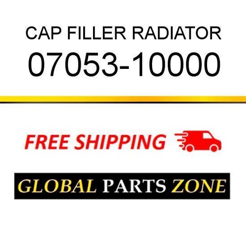 07053-10000 - CAP, FILLER RADIATOR 705310000 fits KOMATSU | eBay