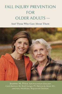 Fall Injury Prevention for Older Adults : And Those Who Care About Them ...