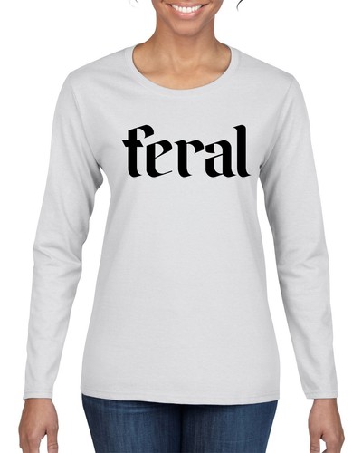 Feral Funny Gothic Text Gen Z Alpha Slang Meme Womens Long Sleeve T ...
