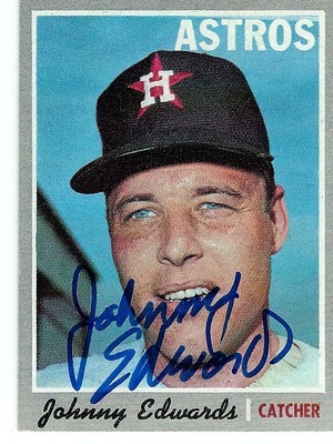 Autographed Johnny Edwards Houston Astros 1970 Topps Card #339 - w/COA ...