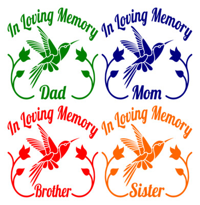 HUMMINGBIRD IN LOVING MEMORY MOM DAD SISTER BROTHER VINYL DECAL STICKER ...