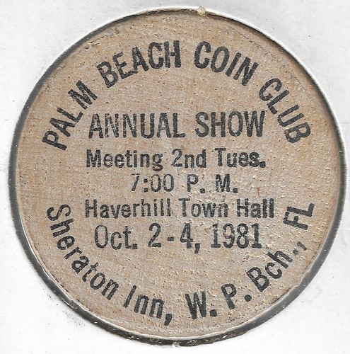1981, Palm Beach Florida Coin Club Show, Sheraton, West Palm Beach ...