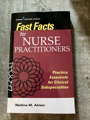Fast Facts Ser.: Fast Facts for Nurse Practitioners : Practice ...