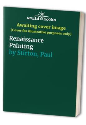 Renaissance Painting by Stirton, Paul Hardback Book The Fast Free ...