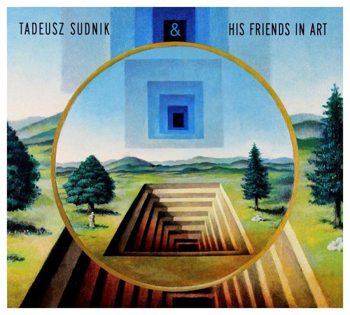Tadeusz Sudnik Tadeusz Sudnik: And His Friends In Art (CD ...