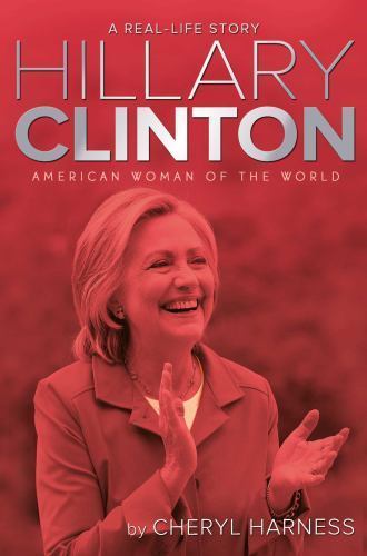 Hillary Clinton : American Woman of the World by Cheryl Harness (2016, Hardcover) for sale ...