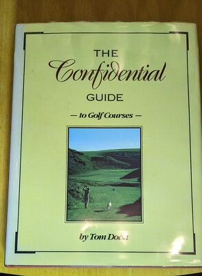 The Confidential Guide to Golf courses Tom Doak 1996 golf book | eBay