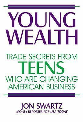 Young Wealth by Jon Swartz (2006, Perfect) for sale online | eBay