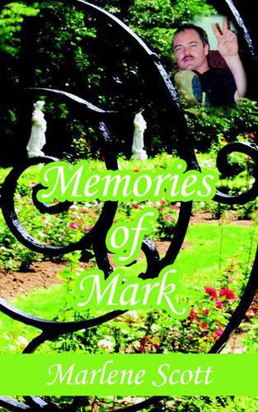 Memories of Mark by Marlene Scott (2006, Trade Paperback) for sale ...