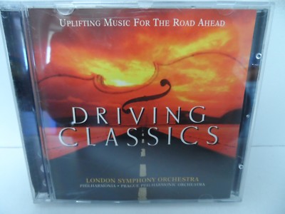 Various Artists - Driving Classics: UPLIFITING MUSIC For The Road Ahead ...