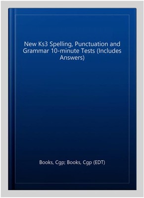 New Ks3 Spelling, Punctuation and Grammar 10-minute Tests (Includes ...
