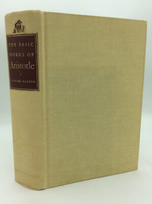 BASIC WORKS OF ARISTOTLE - Richard McKeon, ed. - 1941 - philosophy ...