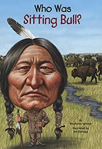 Who Was Sitting Bull? Library Binding Stephanie Spinner 9780606361798| eBay