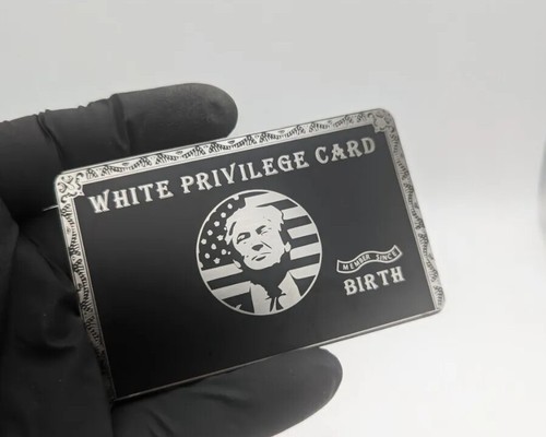 Whit Privilege Card “ Joke Metal Card" 🇺🇸🇺🇸🇺🇸 | eBay