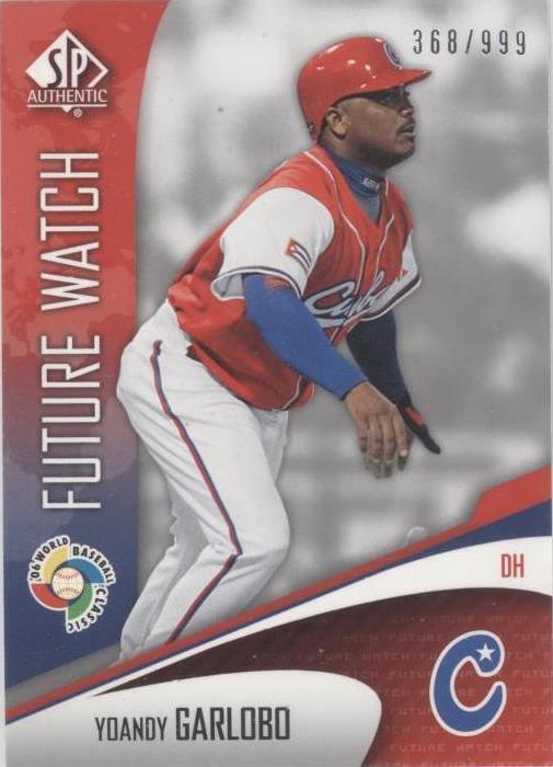 2006 SP Authentic - Wbc Future Watch Yoandy Garlobo #WBC-42 /999 (RC ...