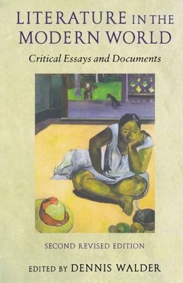 Literature In The Modern World: Critical Essays and Documents Paperback ...