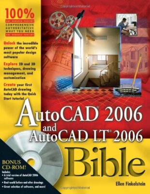 AutoCAD 2006 and AutoCAD LT 2006 Bible By Ellen Finkelstein ...