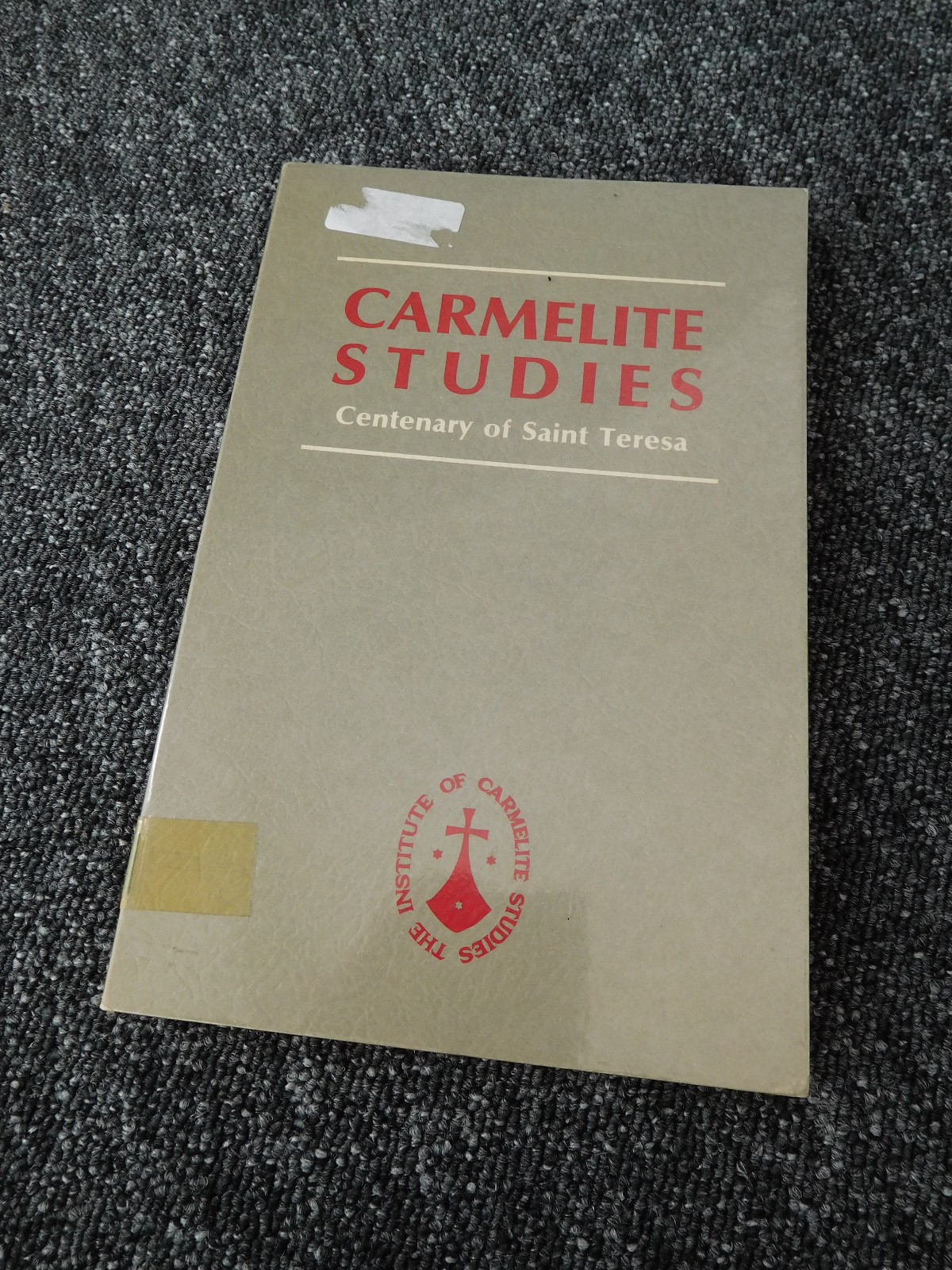 Carmelite Studies 3 : Centenary of Saint Theresa by John Sullivan (1984 ...