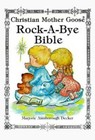 Rock-A-Bye Bible: Selected Scripture from the Authorized King James ...