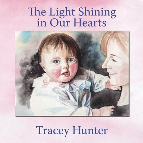 Tracey Hunter The Light Shining in Our Hearts (Paperback) (UK IMPORT ...