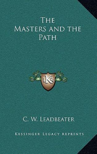 Masters and the Path by C. W. Leadbeater (2010, Hardcover) for sale ...