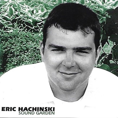 Sound Garden by Eric Hachinski (CD) | eBay