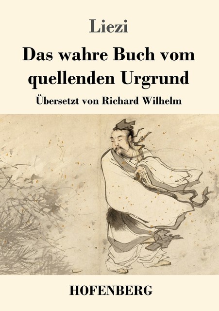 Das wahre Buch vom quellenden Urgrund von Liezi (2017, Taschenbuch ...